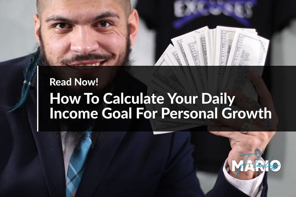 How To Calculate Your Daily Income Goal For Personal Growth