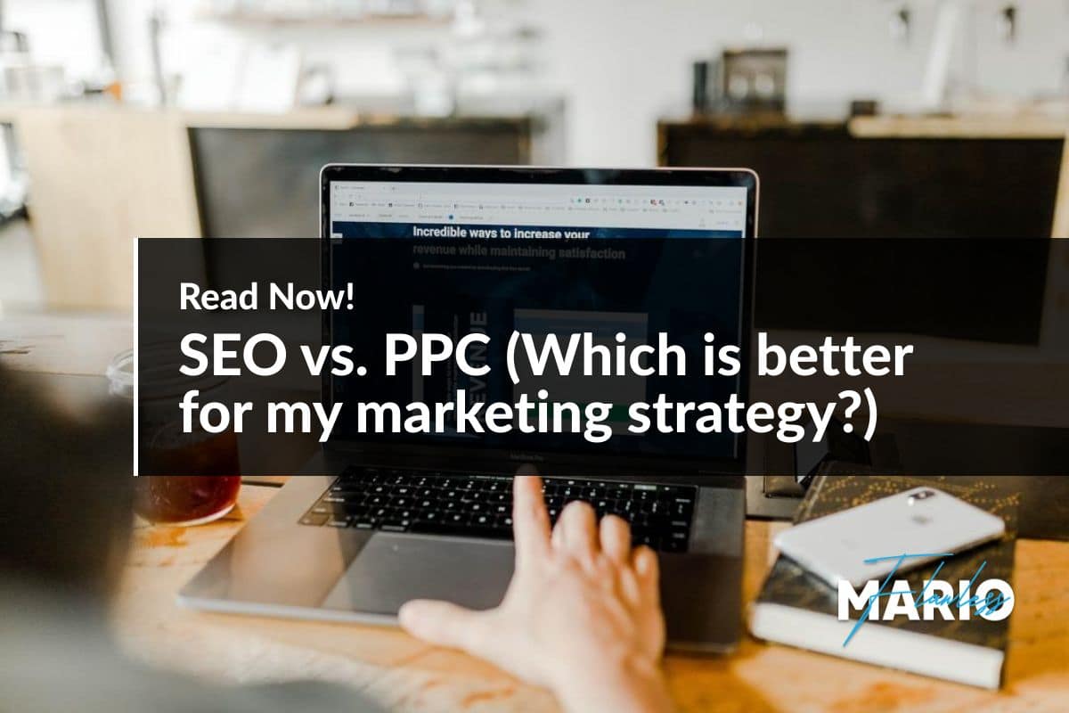 SEO vs. PPC (Which 1 is better for my marketing strategy?)